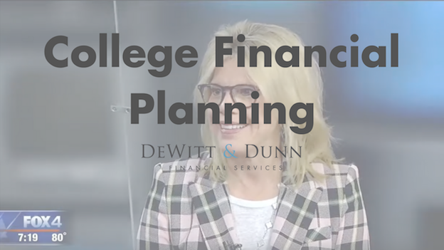 College Financial Planning | DeWitt & Dunn Financial Services